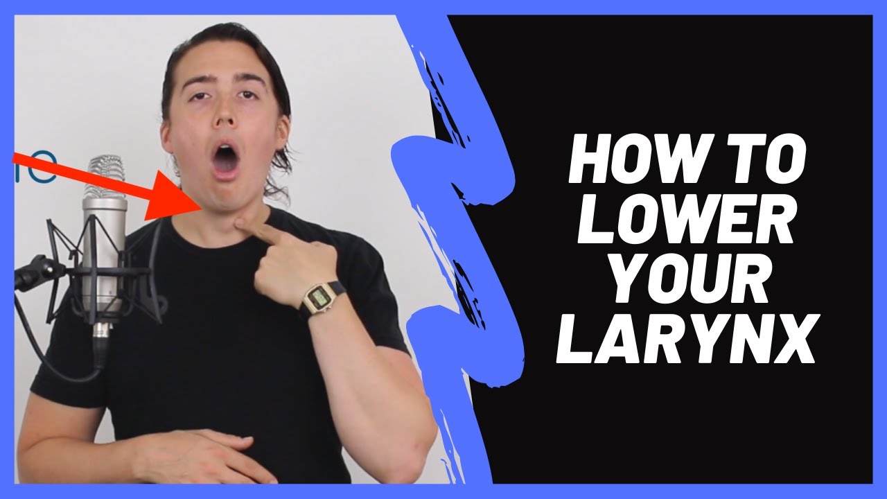 how to lower your larynx - Ramsey Voice Studio